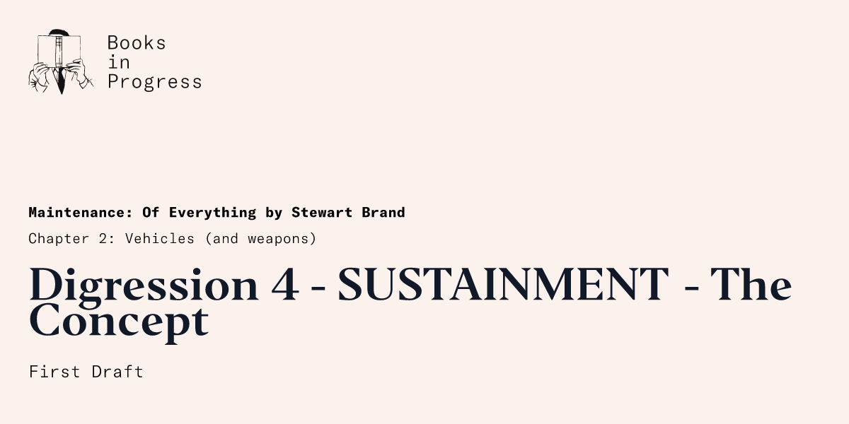 Digression 4 - SUSTAINMENT - The Concept - First Draft | Books in Progress